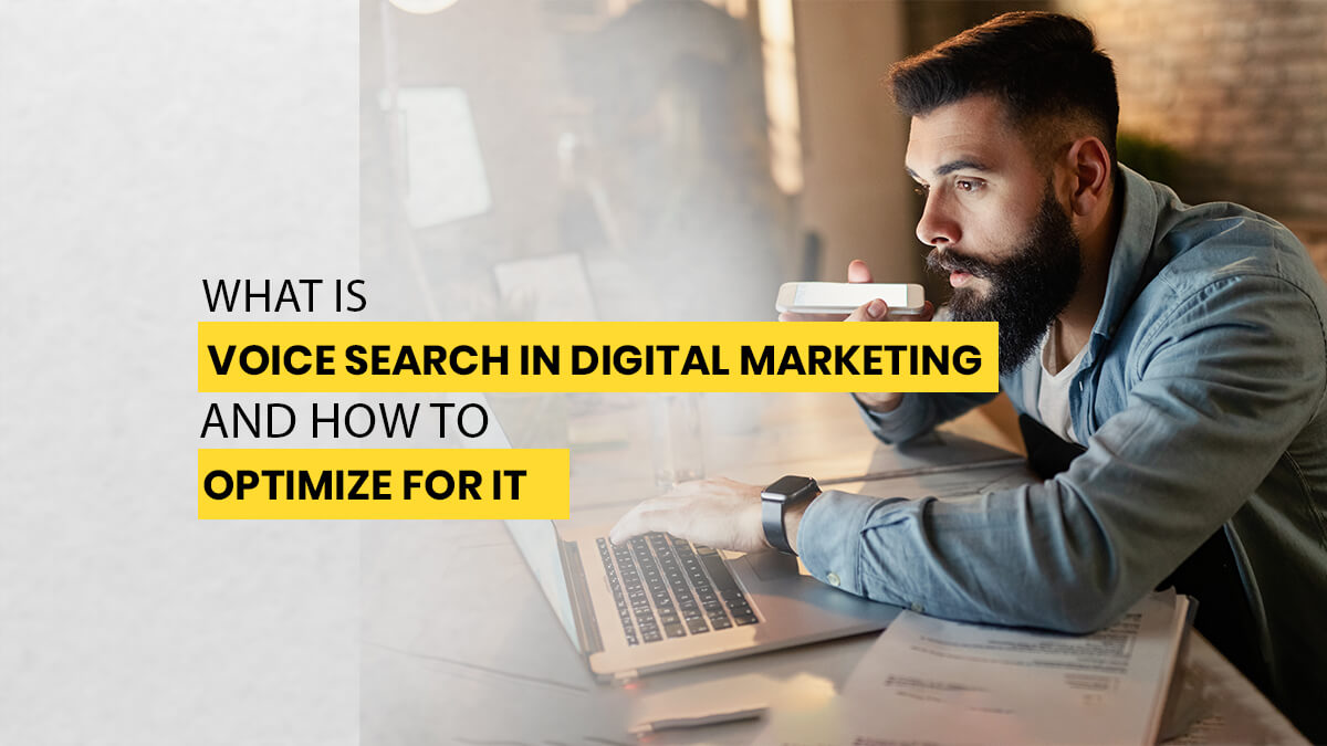 What is Voice Search in Digital Marketing and How to Optimize for It